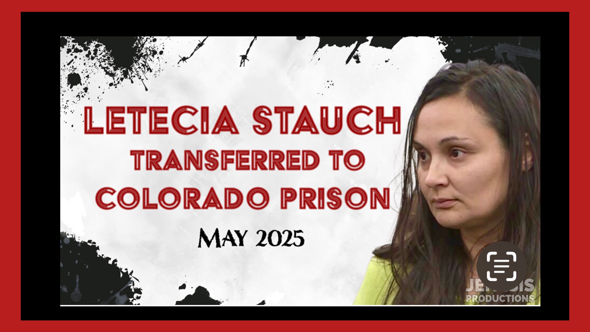 Letecia Stauch Still Plotting Her Exit — Even From a Life Sentence – Jenesis Productions